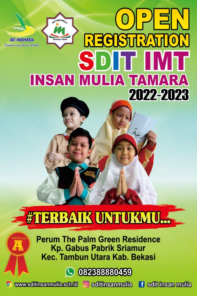 PPDB SDIT INSAN MULIA TP 2022/2023 - SDIT INSAN MULIA Tambun Utara Kab. Bekasi